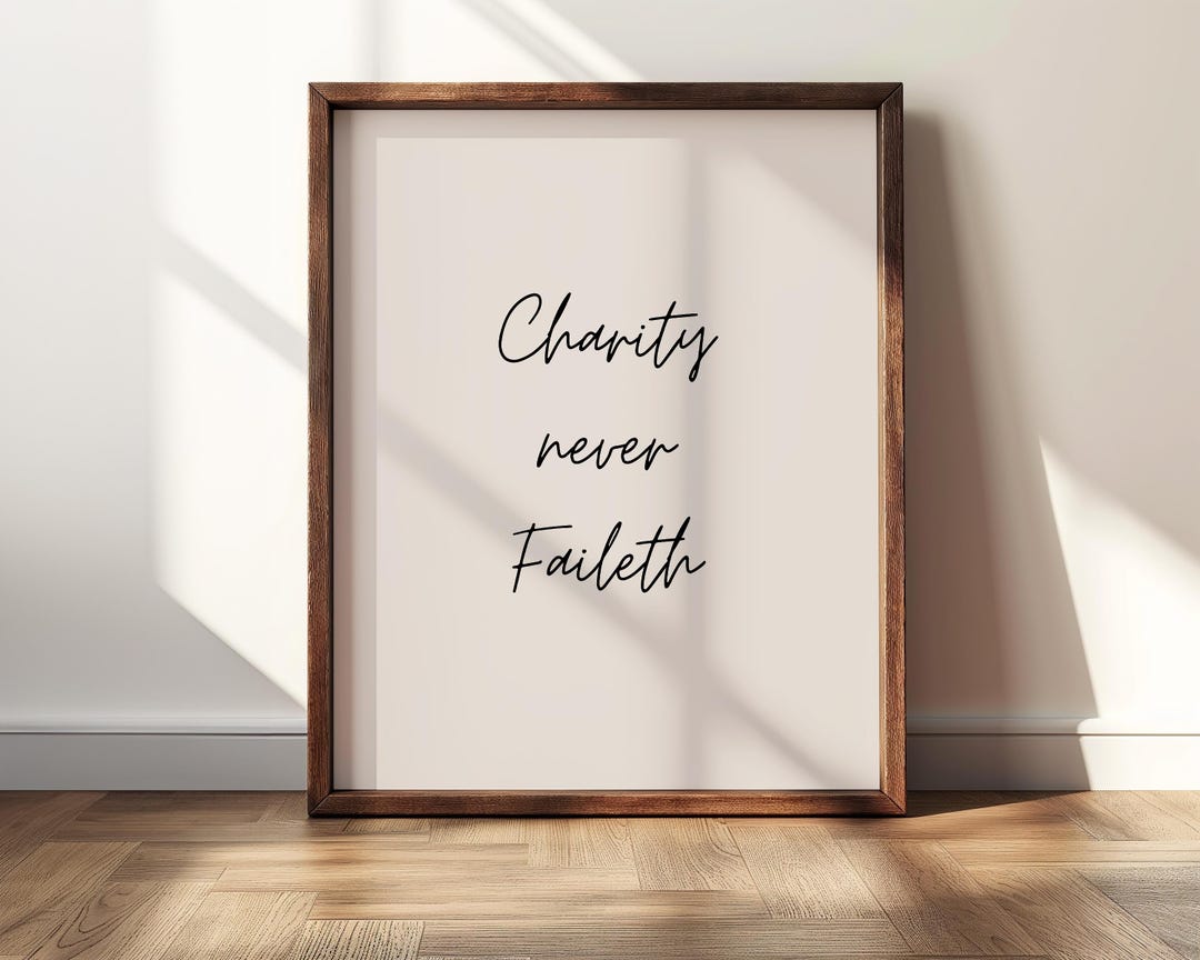 Charity Never Faileth Print | LDS Wall Art | Christian Faith Decor ...