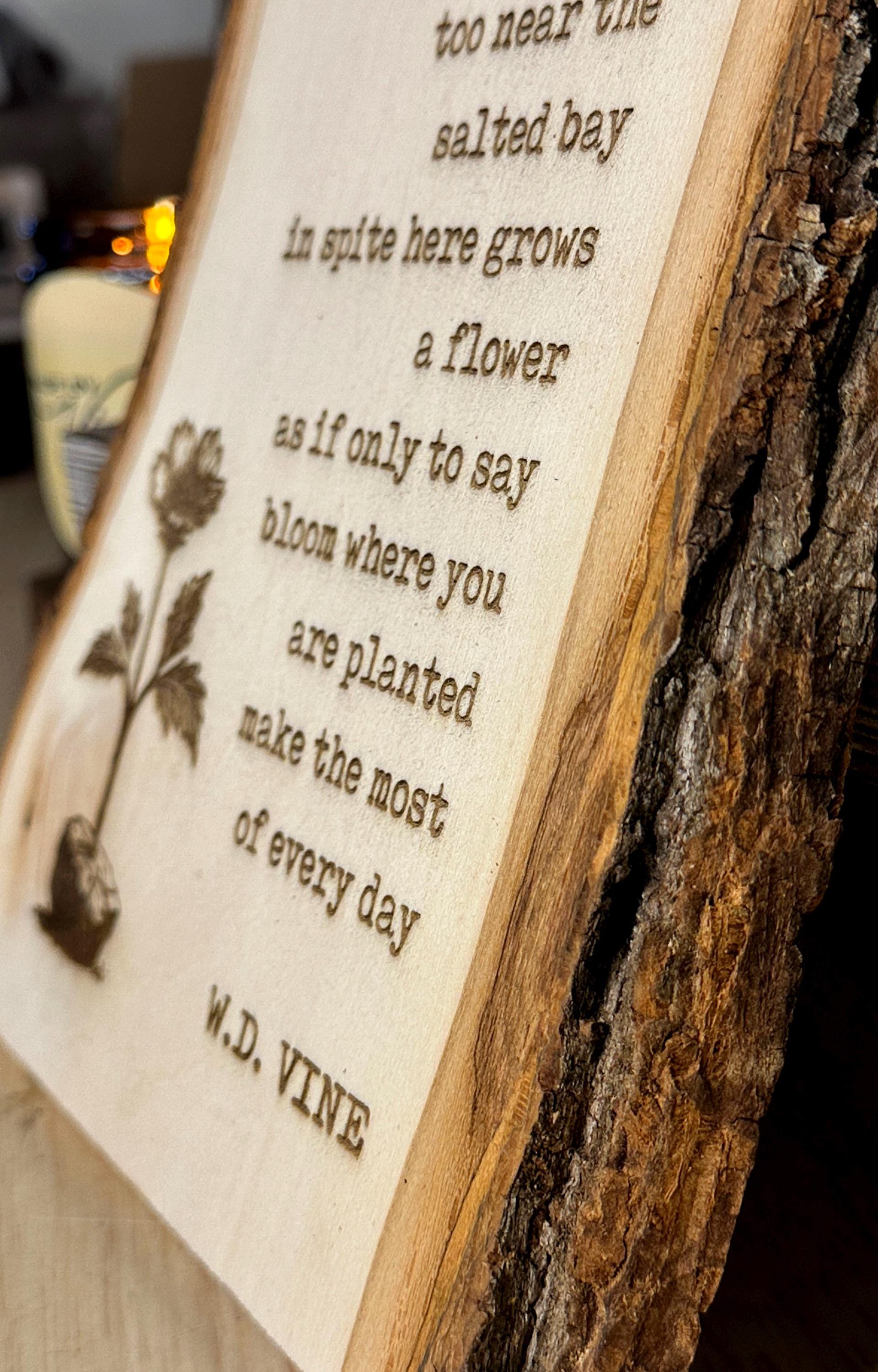 Bloom - Laser Engraved Poem on Wood - Etsy