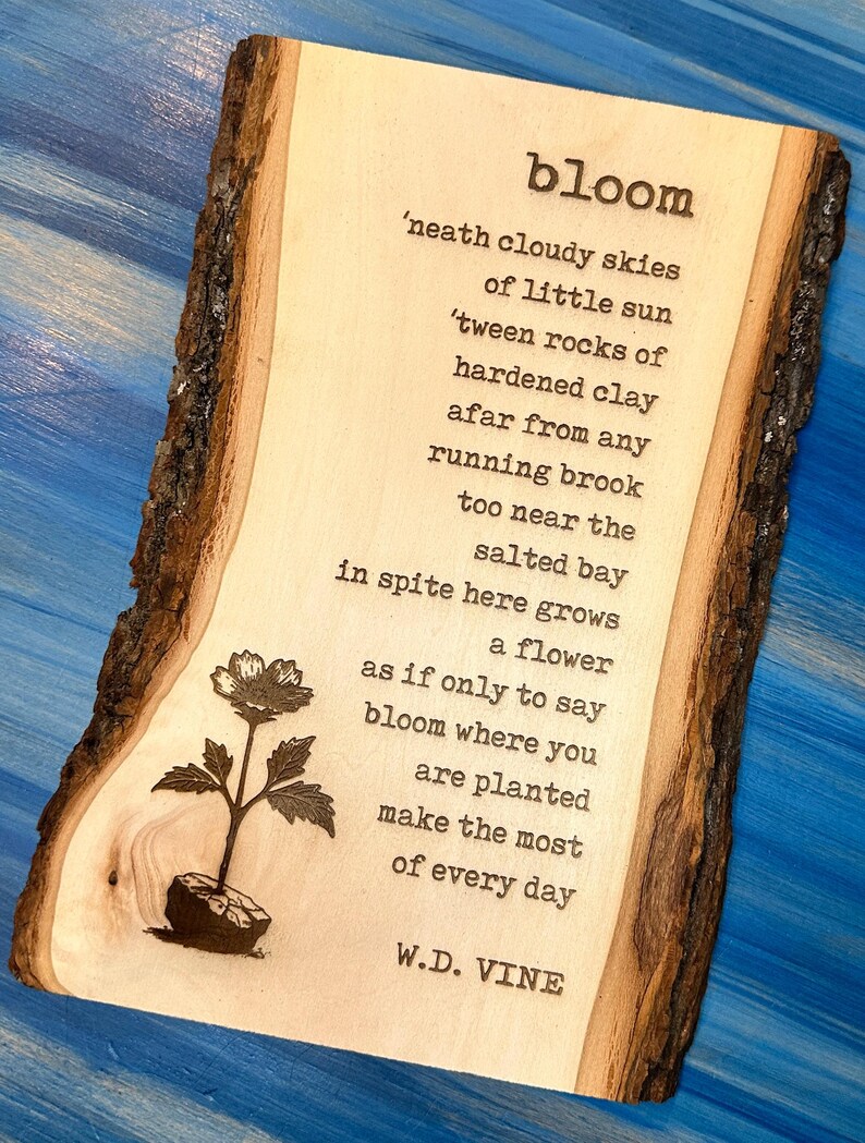 Bloom - Laser Engraved Poem on Wood - Etsy