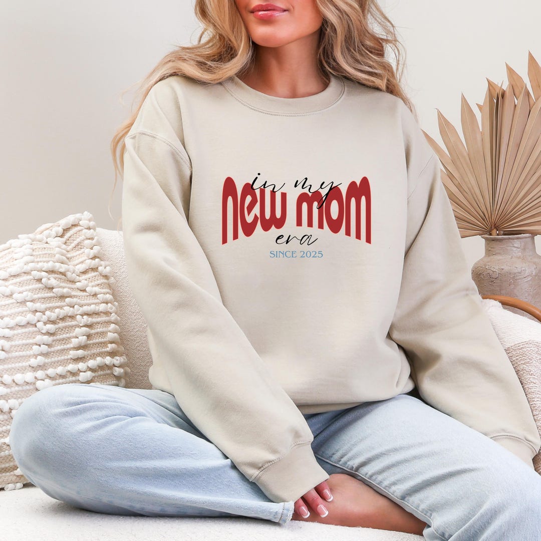 In My New Mom Era Sweatshirt, Custom Year Mom Crewneck, Aesthetic ...