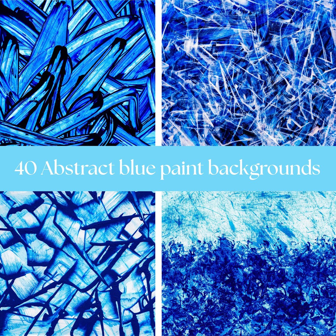 40 Abstract Blue Paint Backgrounds. Hand Painted Abstract Blue Banners ...