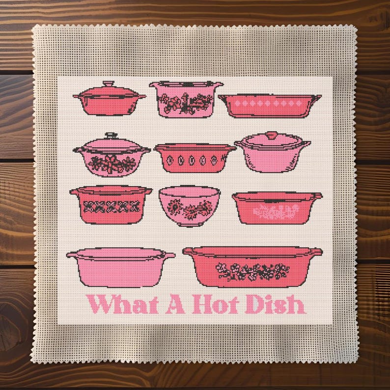What a Hot Dish Cross Stitch Pattern | Retro Midcentury Pyrex-inspired ...