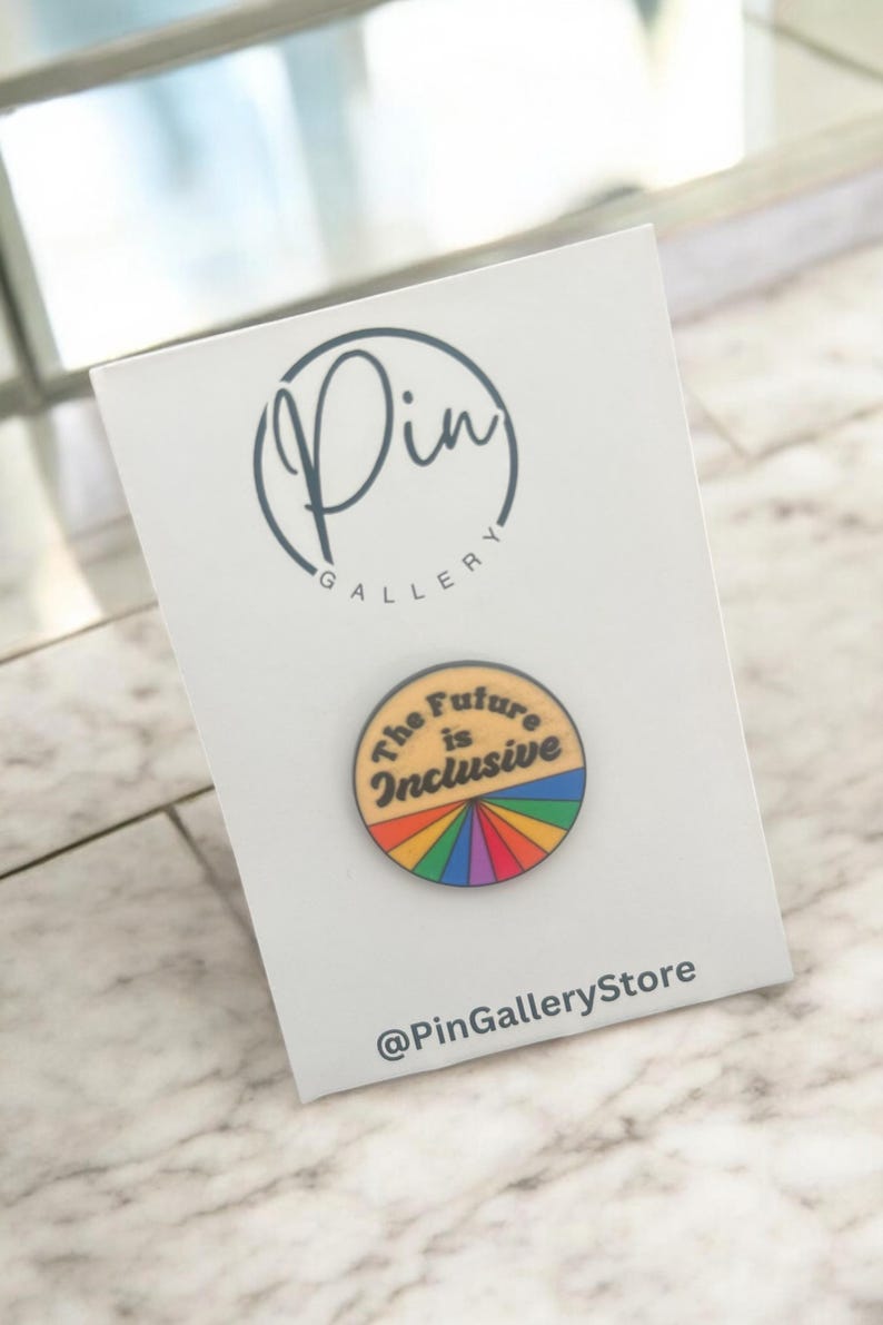 Pride Enamel Pin "the Future is Inclusive" Promote Inclusivity ...