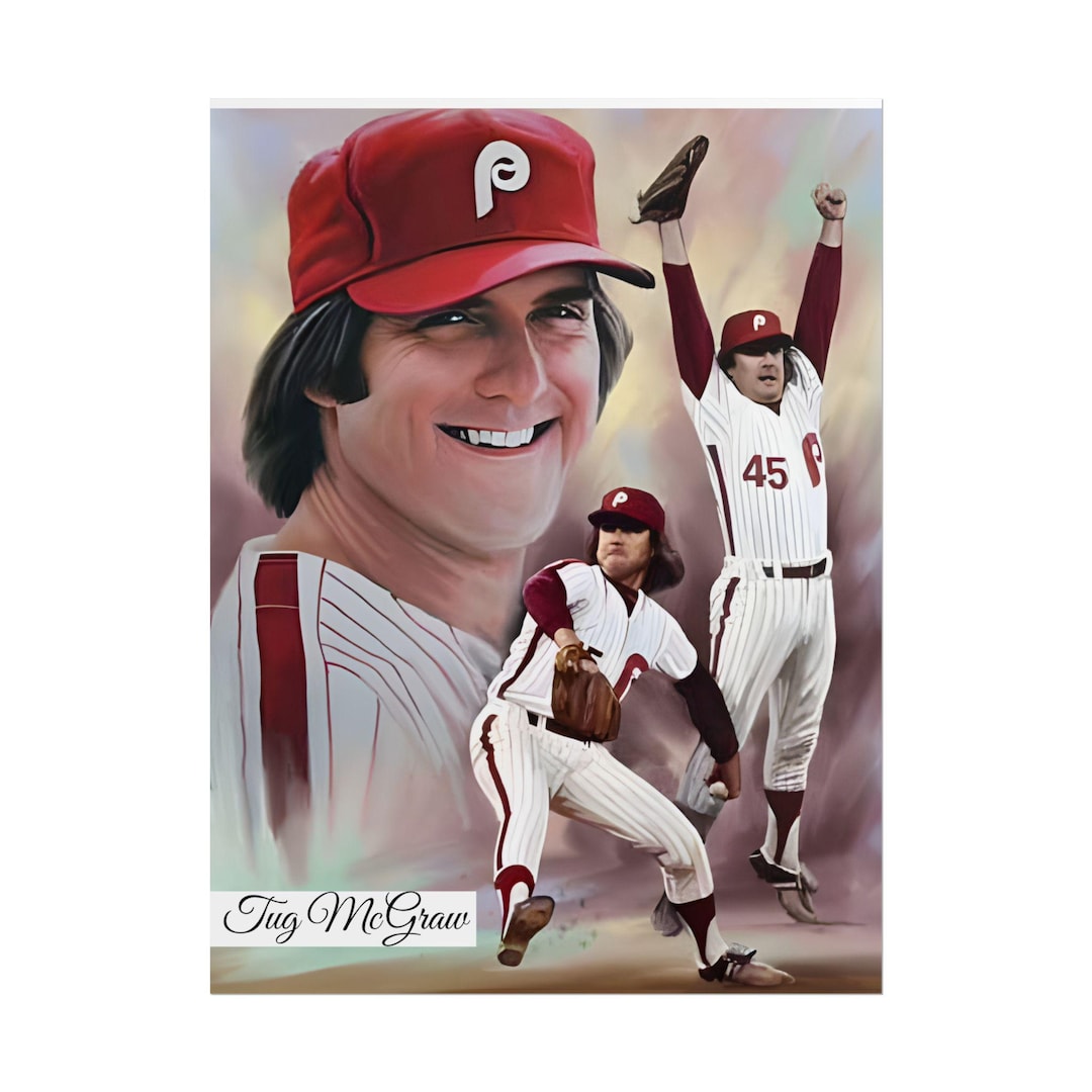 Tug Mcgraw Philadelphia Phillies Legend Sports Rolled Poster Print ...