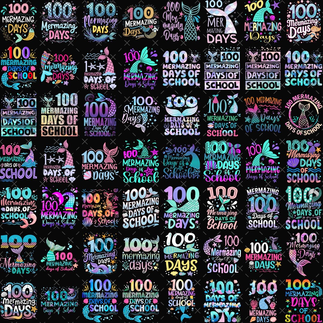 100 Mermazing Days of School Mermaid 100 Days of School Kids Png, 100 ...