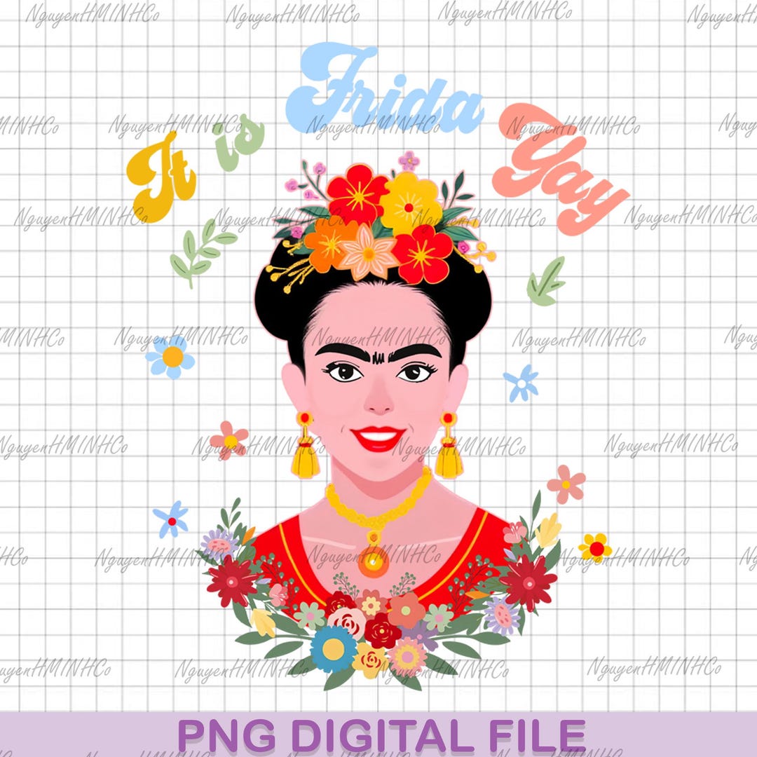 It is Frida Yay Frida Kahlo Png, Frida Png, Frida Kahlo Png, Womens ...