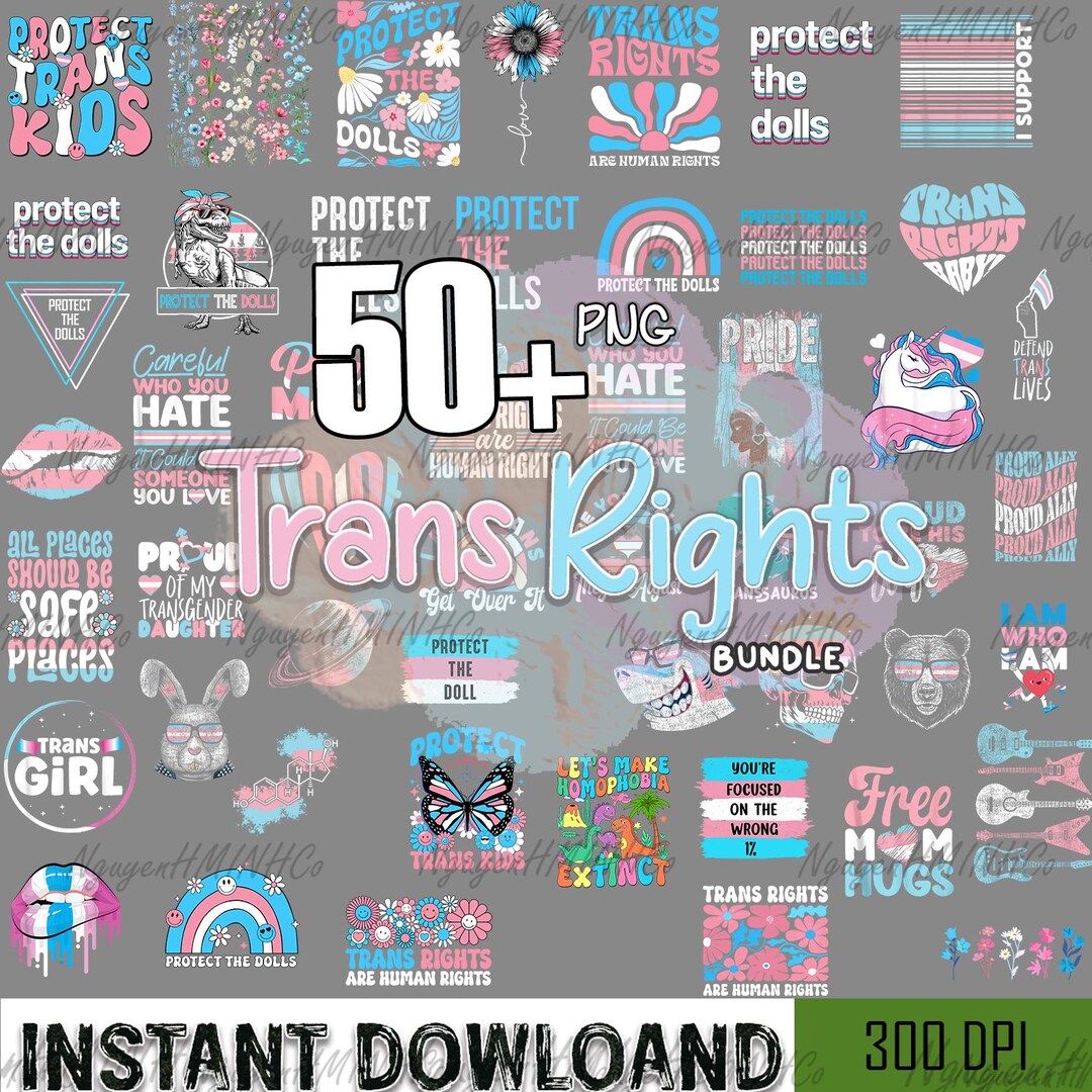 50+ Trans Rights PNG Bundle Sublimation Quotes Trans Rights or I Bites ...