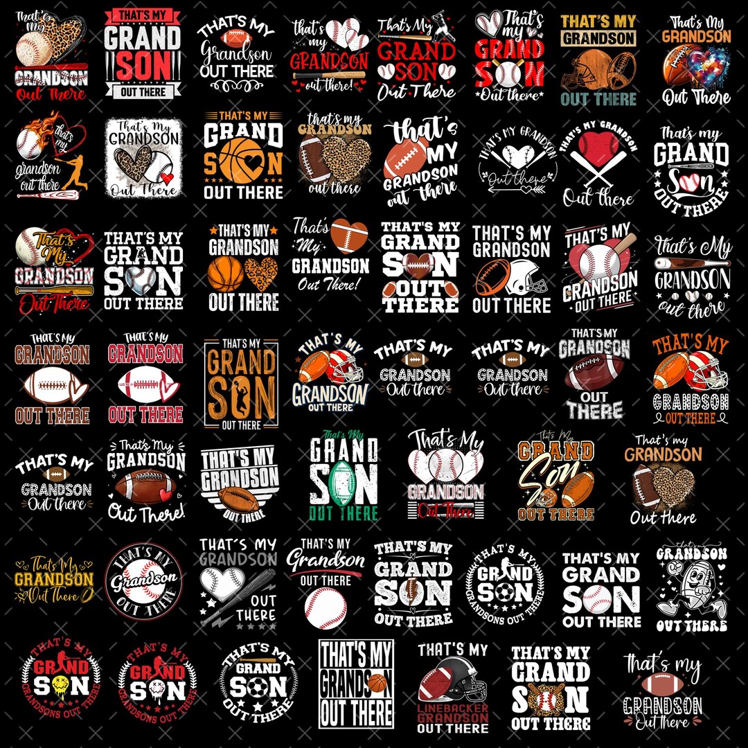 50+ That's My Grandson Out There Funny Football Png Bundle, Funny ...