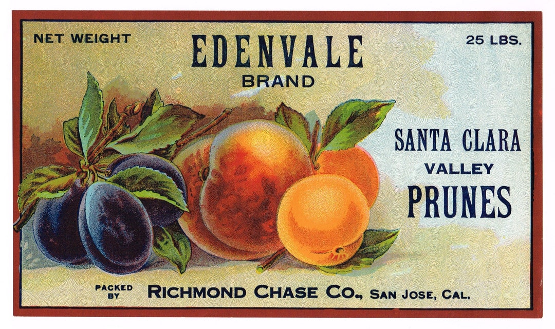 Original Vintage Prune Case Crate Label Edenvale Brand Santa Clara ...