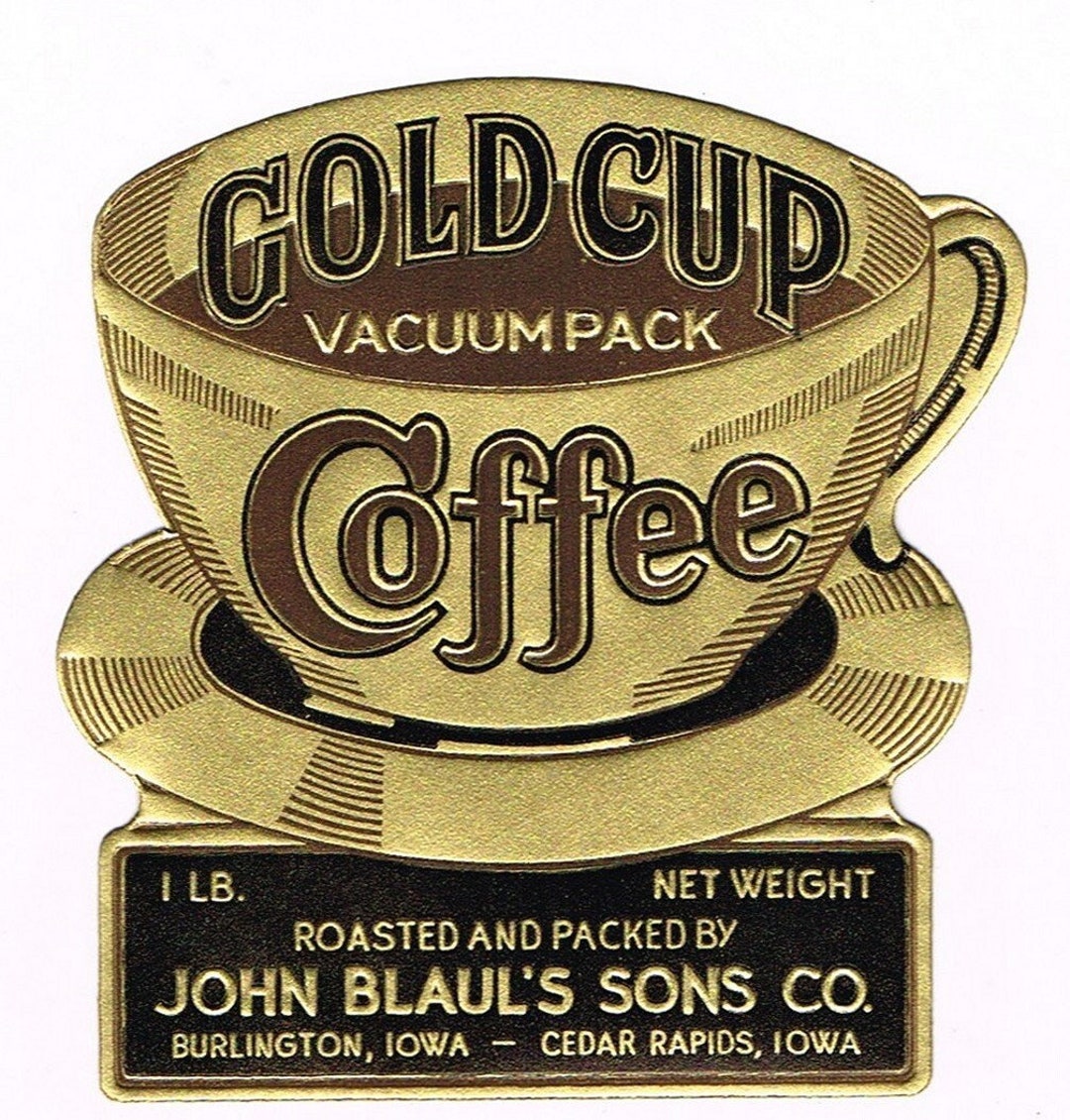 Original Vintage Embossed Label 1920s Gold Cup Brand Coffee Burlington ...