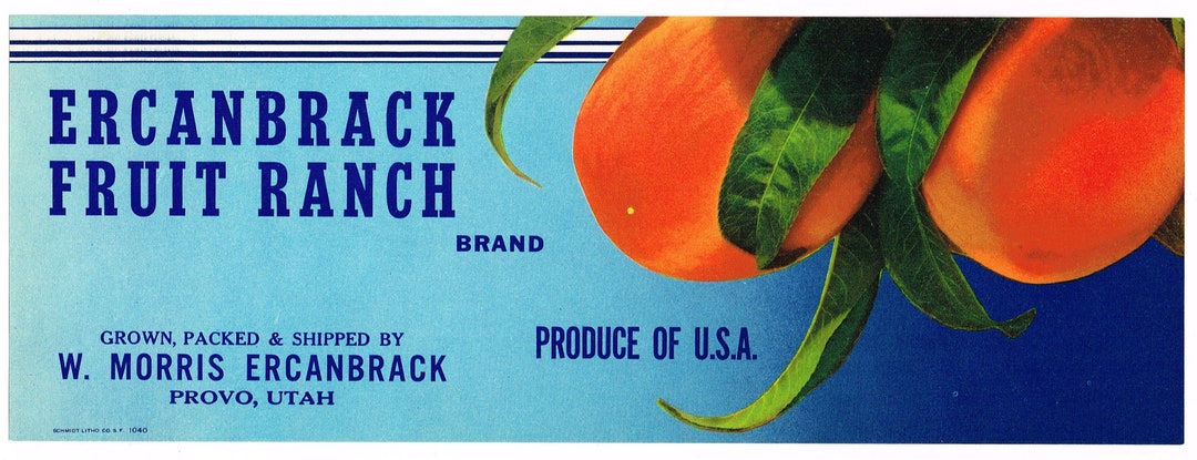 Original Vintage Peach Crate Label 1950s Ercanbrack Fruit Ranch Provo ...