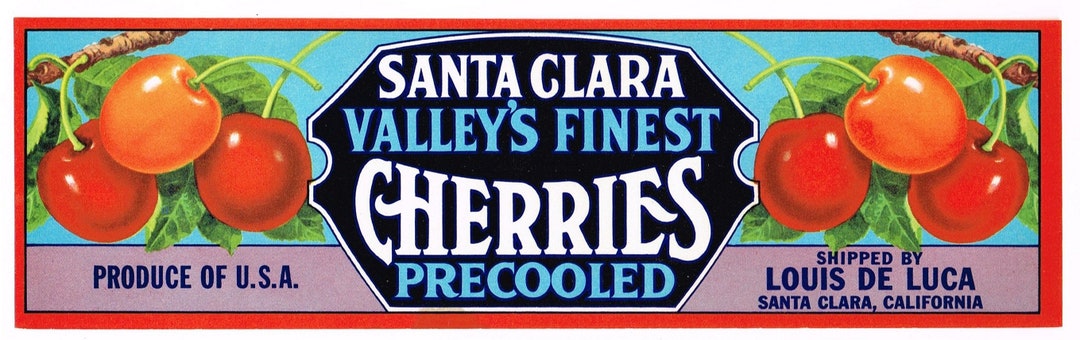 Original Vintage Crate Label 1950s Santa Clara Valley's Finest Cherry ...