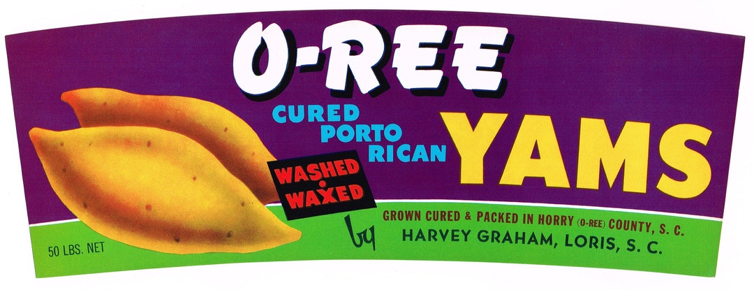 Original Vintage Yam Crate Label C1950s O-ree Horry County Loris South ...