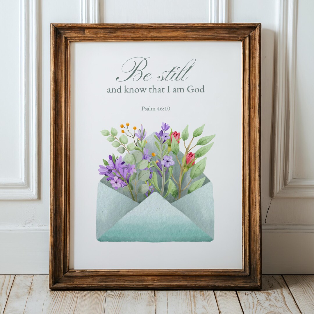 Be Still and Know Christian Wall Art, Psalm 46:10 Printable, Watercolor ...