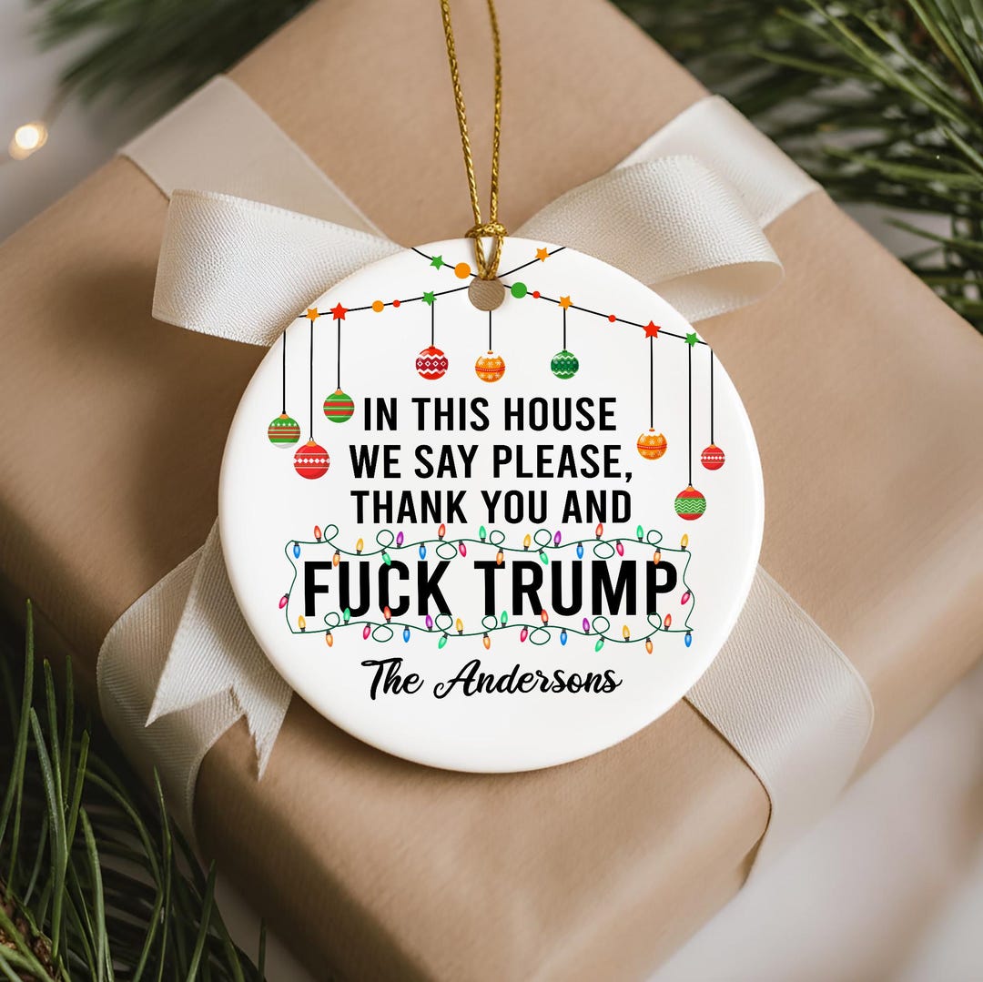 Personalized Anti Trump Christmas Ornament, Political Home Decor - Etsy