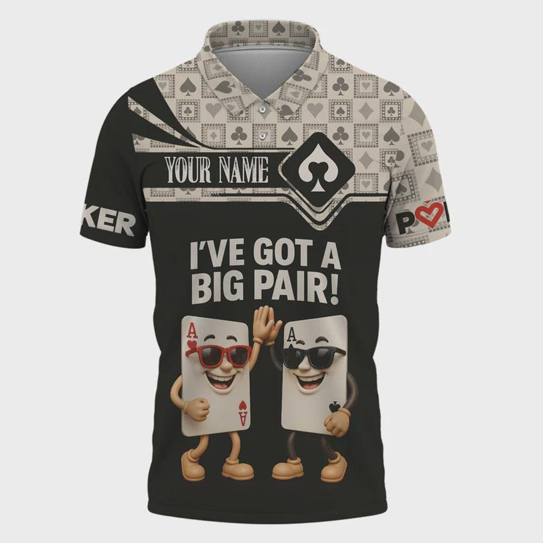 Custom Poker Shirts, Custom Playing Cards Shirt for Men, I've Got A Big ...