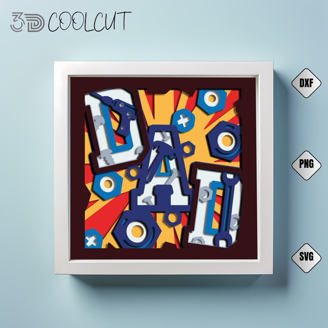 DAD With Tools 3D Shadow Box SVG, DIY Father’s Day Shadow Box, Layered ...