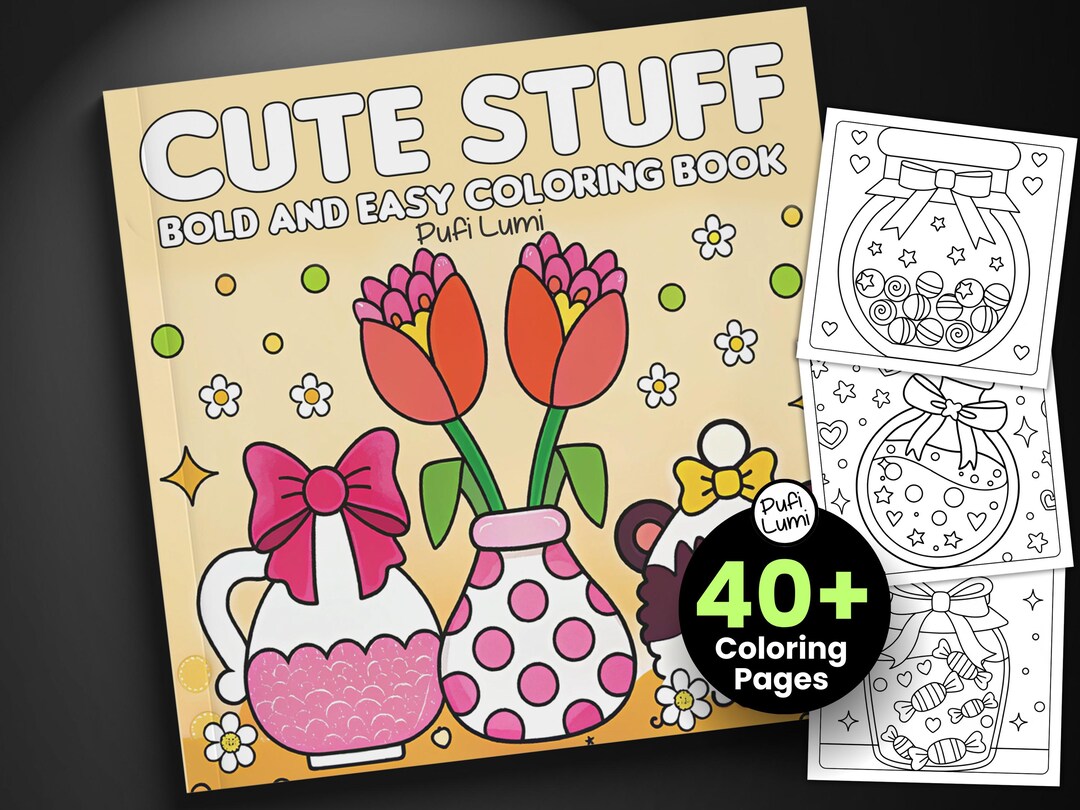 Cute Stuff Coloring Book for Kids, Bold and Easy Coloring Book, Floral ...