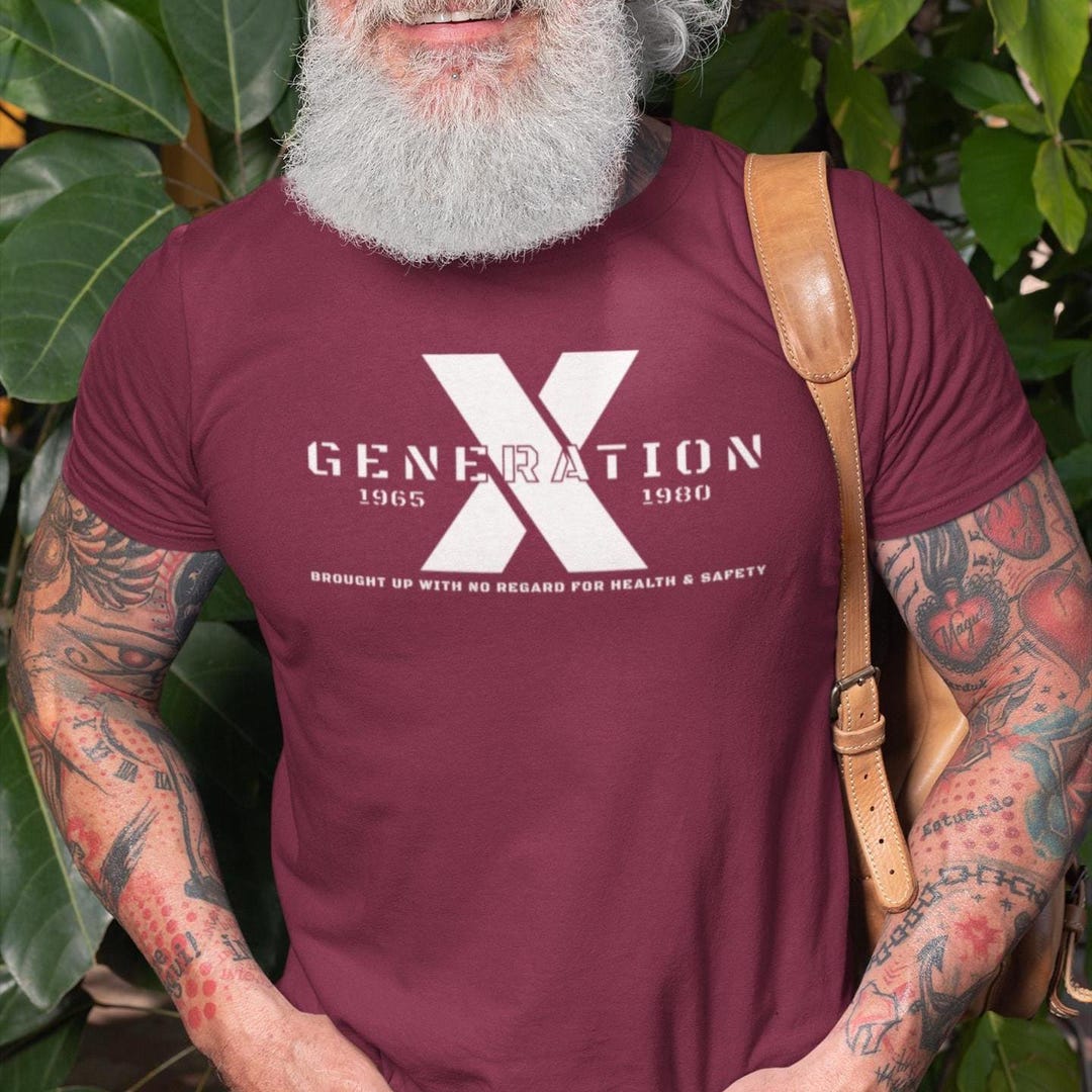 GEN X T-shirt 1965-1980 | Nostalgic Health & Safety Humour Tee ...