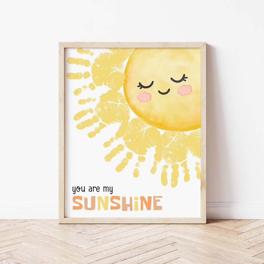 You Are My Sunshine Handprint Art Printable, Mother's Day Handprint Art ...