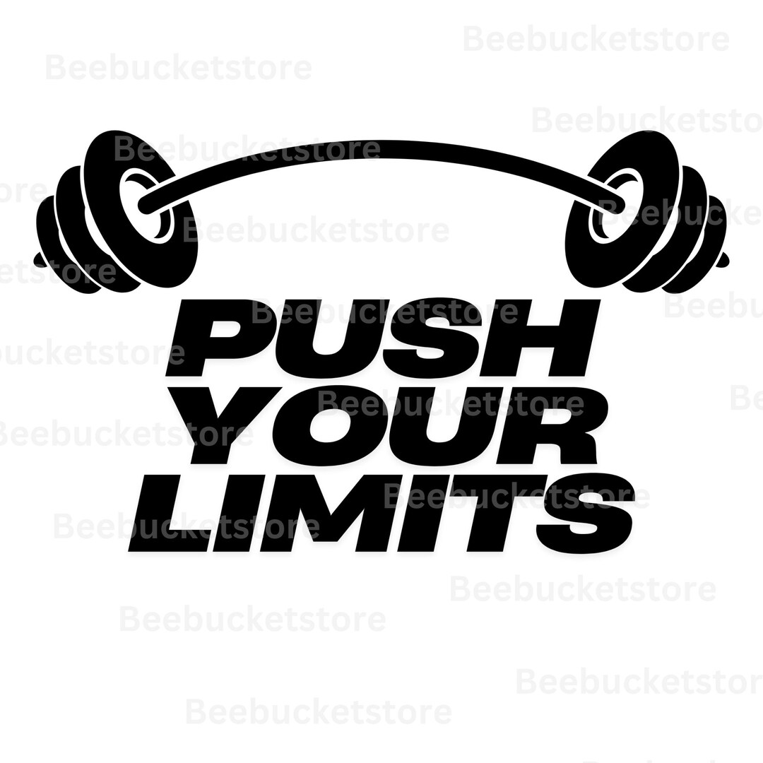 Gym Svg, Push Your Limits Svg, Workout Svg, Png, Dxf, Jpg - Etsy