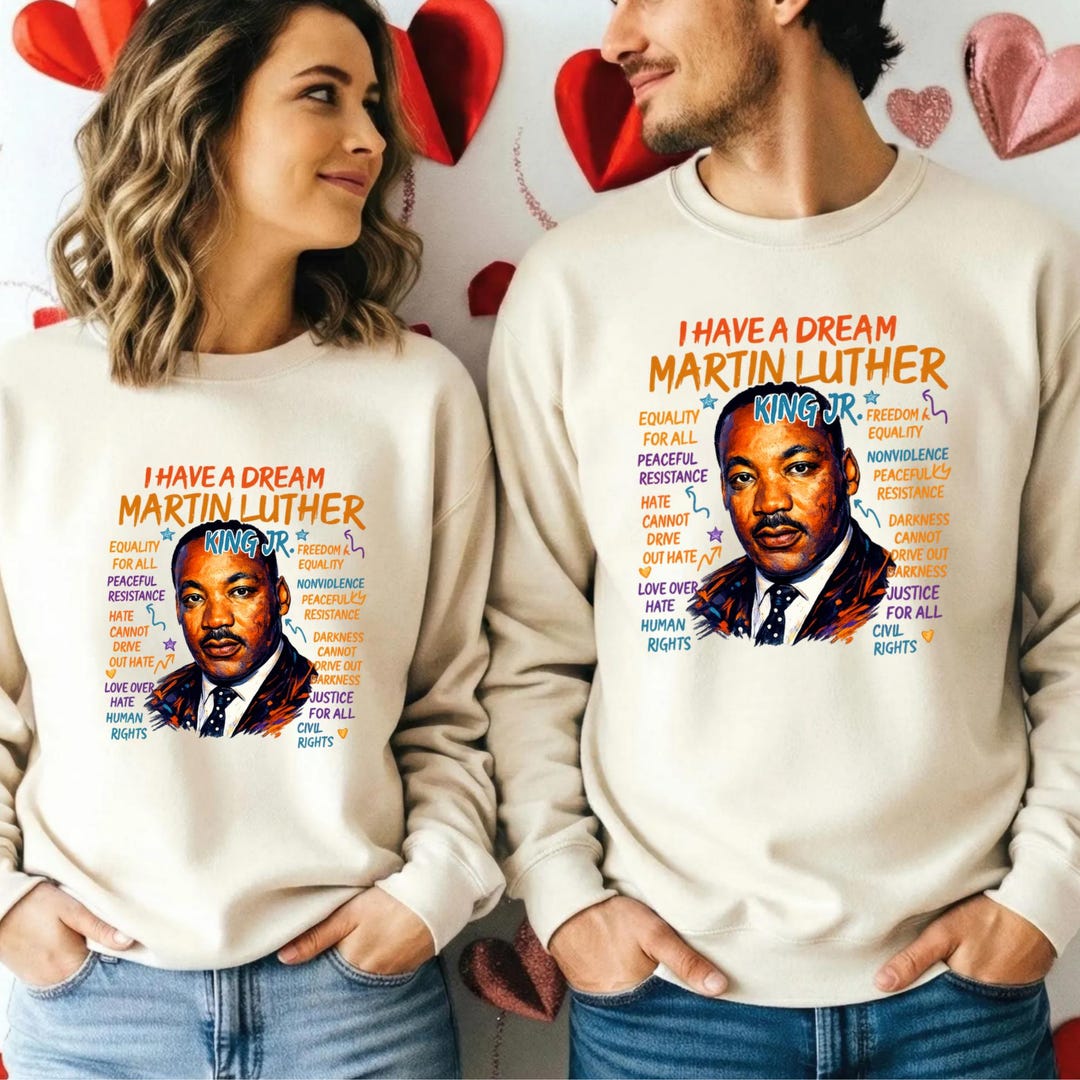 Martin Luther King Sweatshirt, Black History Sweatshirt, I Have A Dream ...