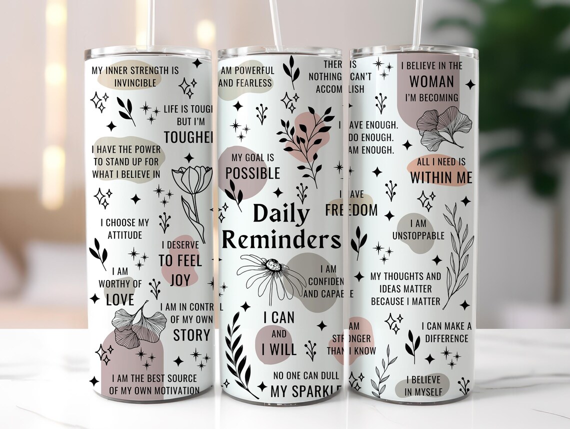 Daily Reminders Tumbler Wrap PNG 20oz Skinny Self Care Inspirational ...
