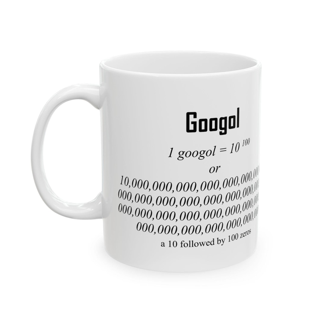 Googol Number - 1 Followed by 100 Zeros Mug (white) by Geeky Gear ...