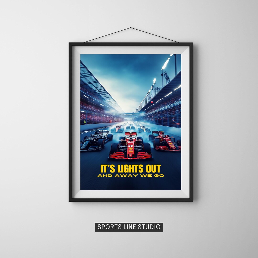 F1 Race Start Poster – It's Lights Out and Away We Go – Formula 1 Grand ...