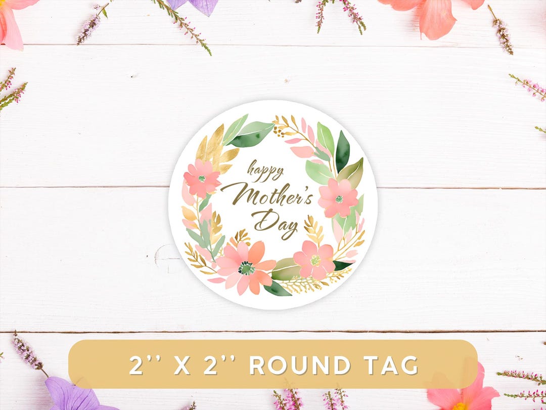 Printable 2″ Mother’s Day Round Tags – Floral Wreath ‘happy Mother’s ...