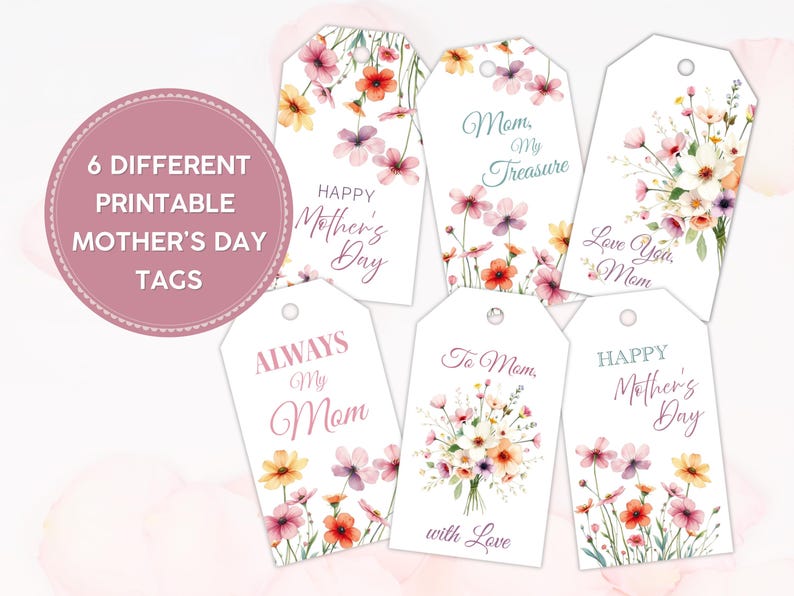Printable Mother’s Day Gift Tags | Set of 6 Spring Floral Labels ...