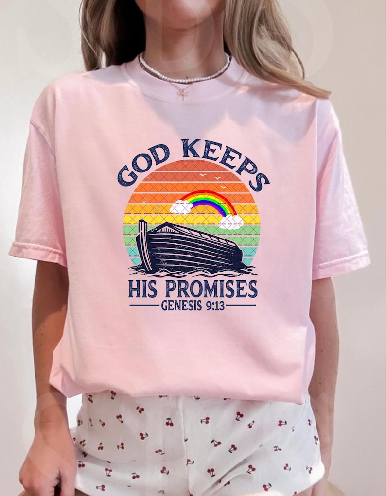 God Keeps His Promises, Noah's Ark Rainbow Genesis 9:13 Bible Verse Christian Shirt Png, Kids ...