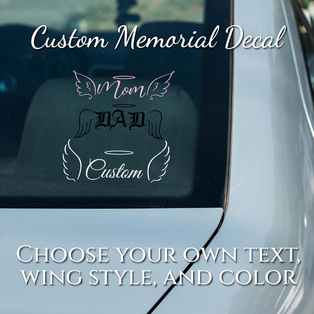 Custom Memorial/funeral Window Decal - Honor Your Loved One With This ...