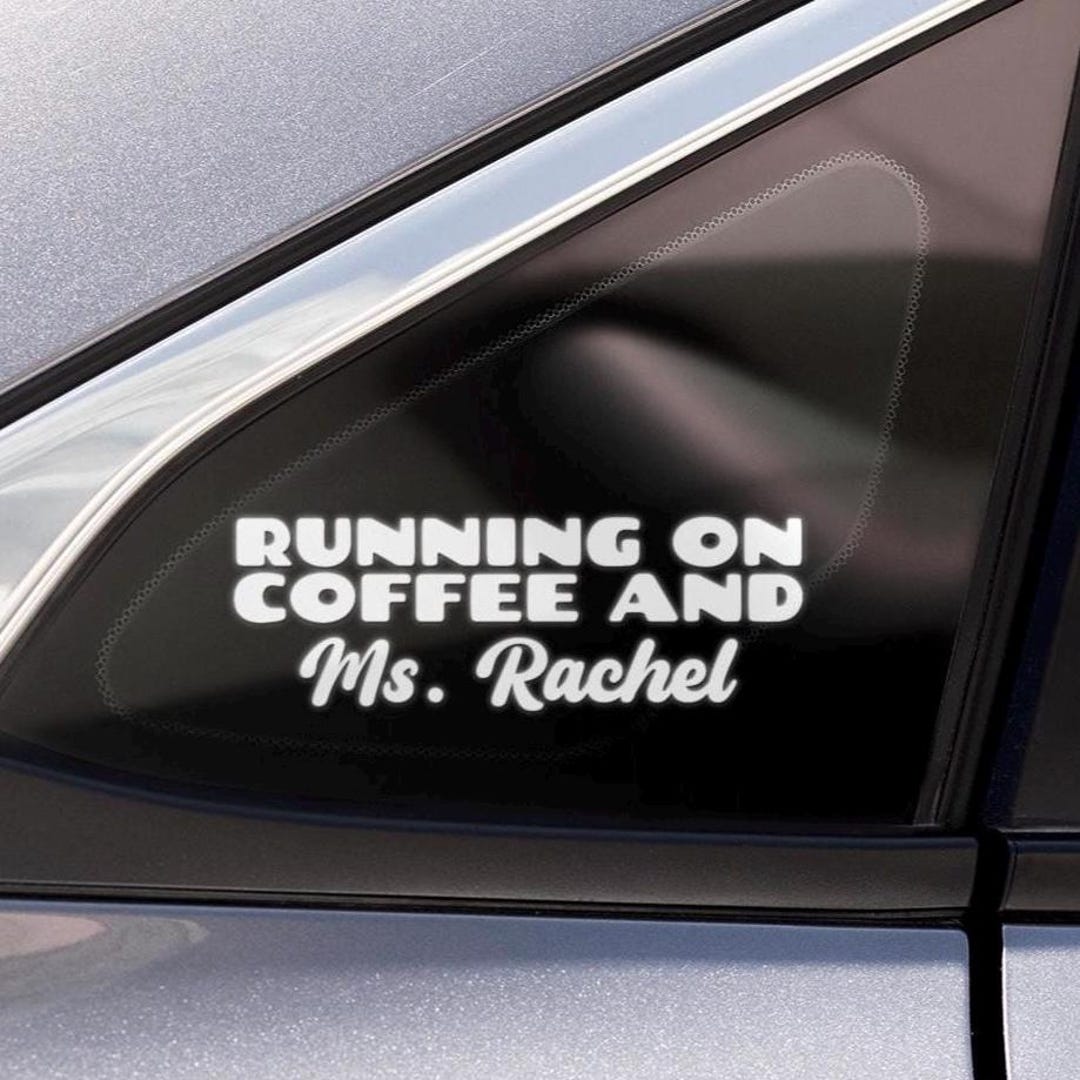 Running on Coffee and Ms. Rachel - Window Decal - Etsy