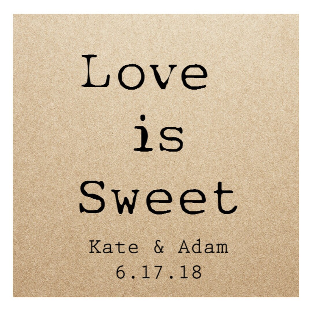 Kraft Wedding Sticker Labels – "love is Sweet", Custom Print (set of 20 ...