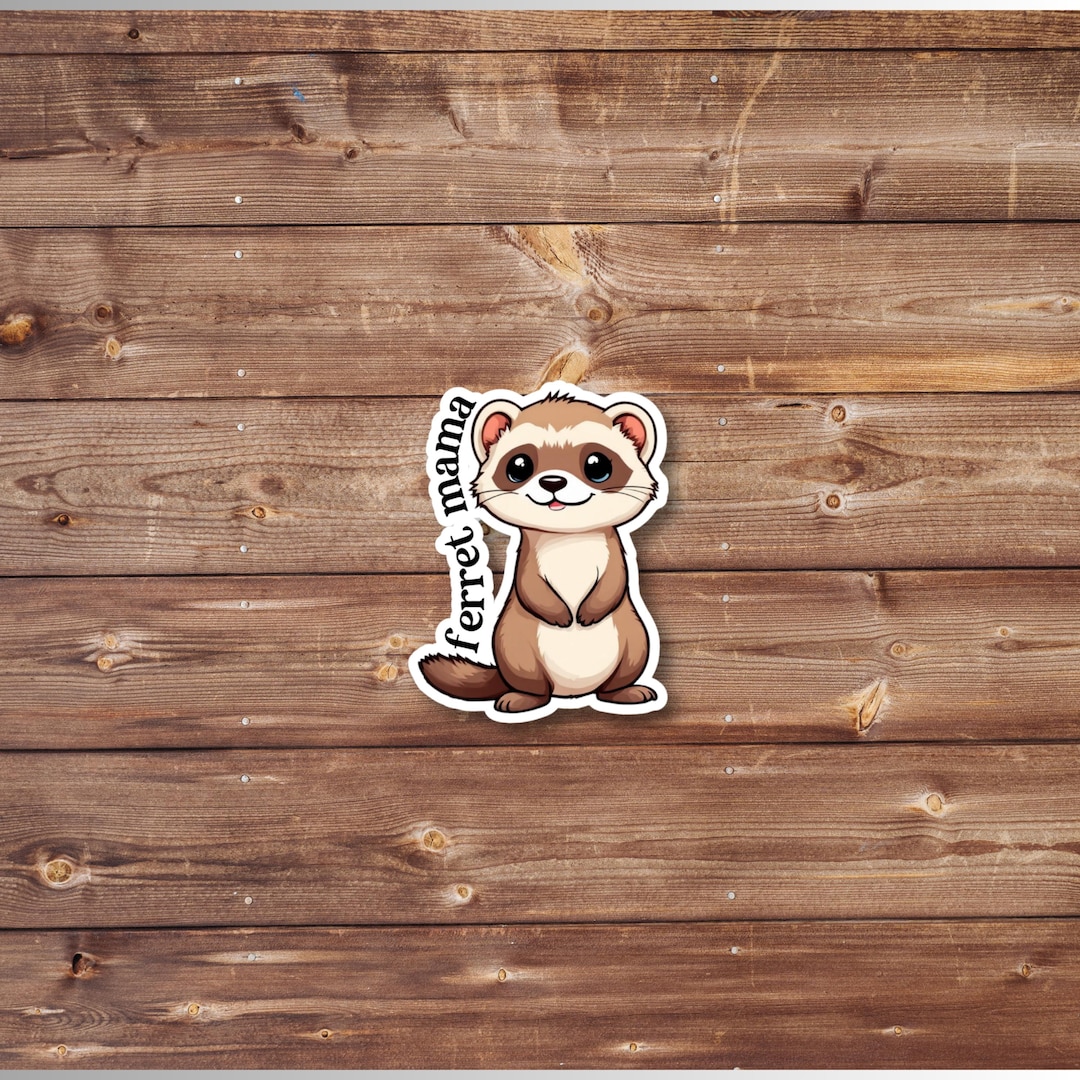 Ferret Mama Sticker Cute Ferret Lover Sticker Pet Parent Sticker for ...