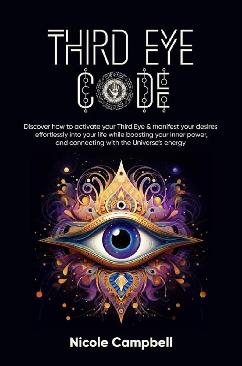 Third Eye Code by Nicole Campbell - Pineal Gland Activation, Intuition Development & Psychic ...