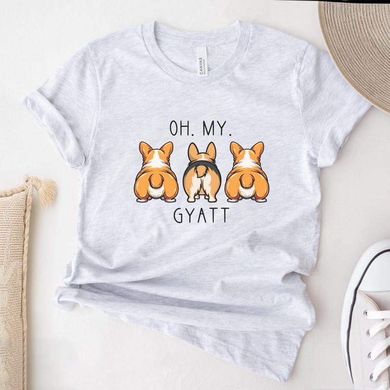 Funny Gyatt Corgi Butt Shirt Gen Z Humor Tshirt Corgi Lover Humor Gift ...