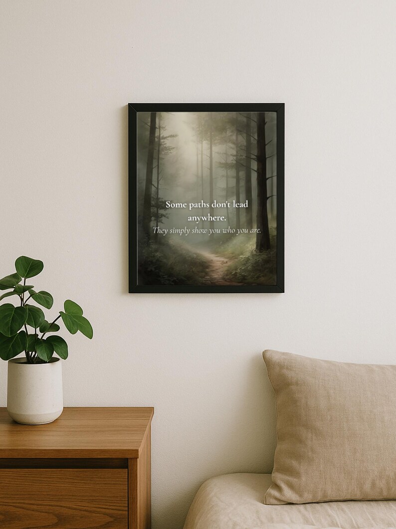 Foggy Forest Path Quote Print – "some Paths Don’t Lead Anywhere ...