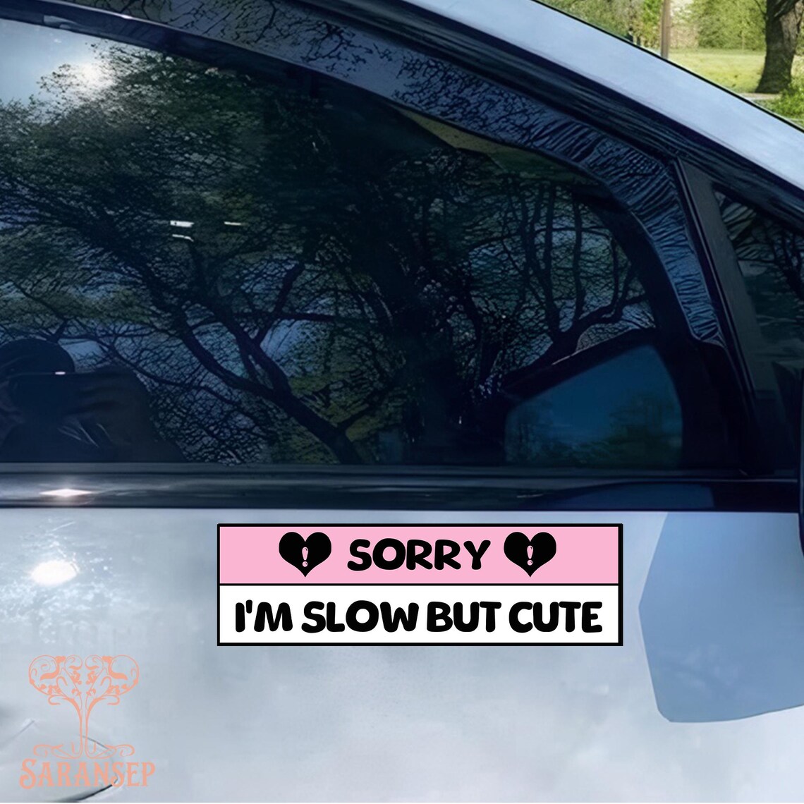 Sorry I'm Slow but Cute Creative Car Decal, Custom Text Vinyl Sticker ...