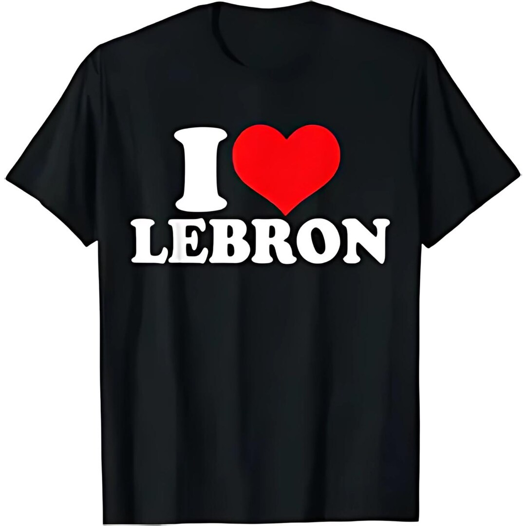 I Love Lebron, I Heart Lebron T-shirt Graphic & Letter Print T-shirt ...