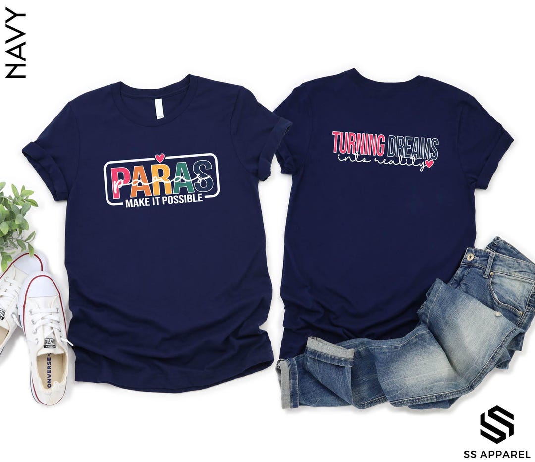 Paras Make It Possible Shirt, Paraprofessional Shirt, Para Back and ...