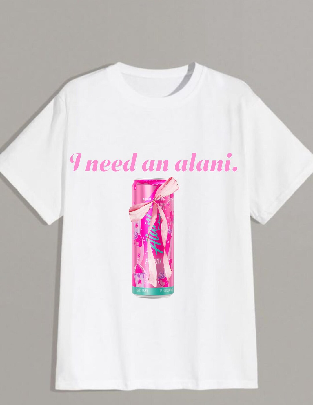 Trendy "i Need an Alani” Graphic Tee – Cute & Stylish Alani Energy ...
