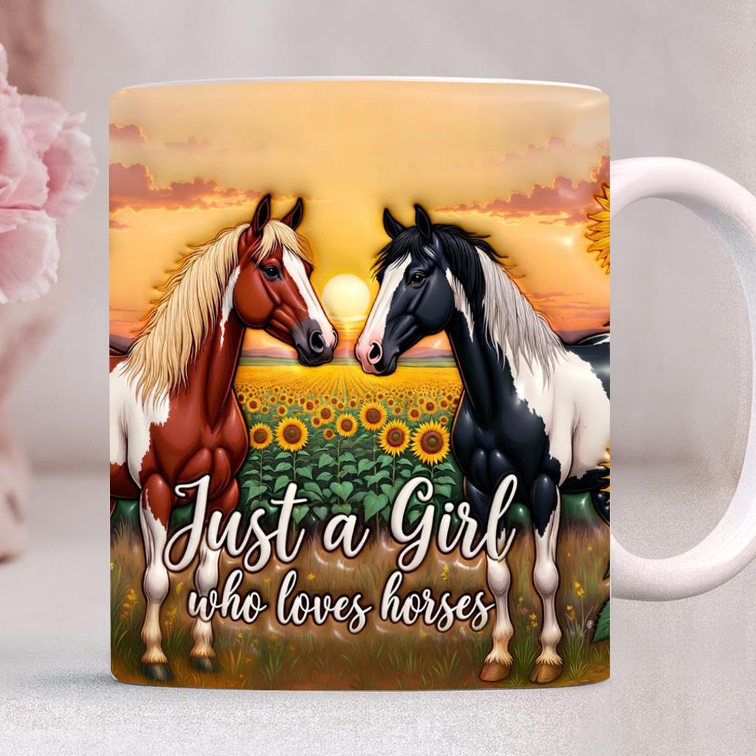 Horse Mug Wrap PNG Inflated, 3d Just a Girl Who Loves Horses Cup Design ...