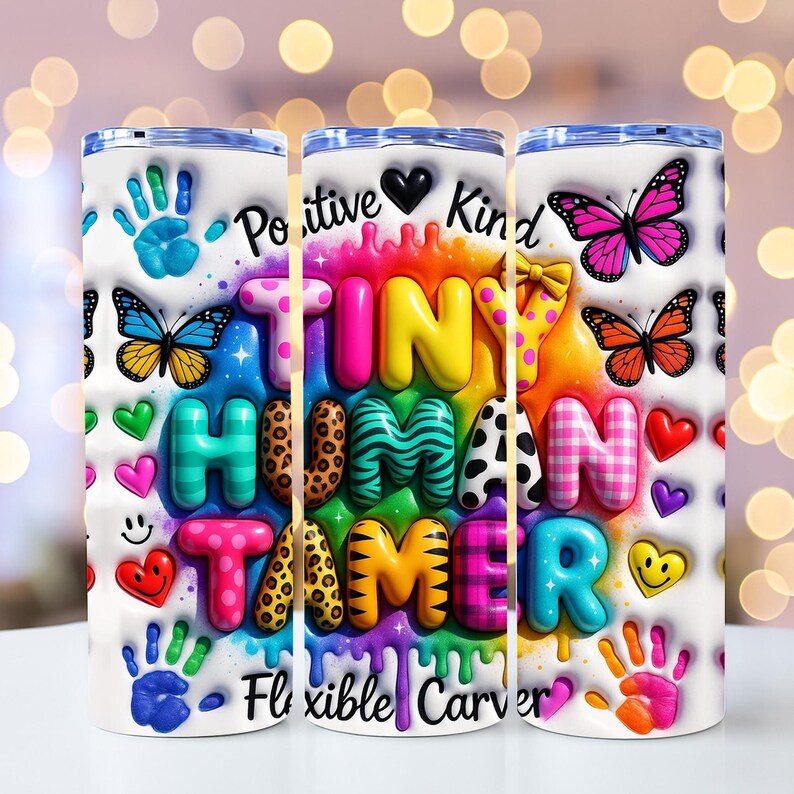 Inflated Tiny Human Tamer Tumbler Wrap PNG, Preschool Day Care Teacher ...