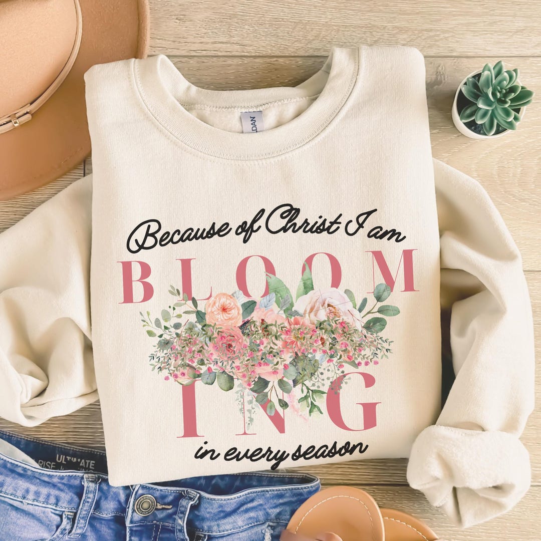 Floral Christian PNG: Blooming Because of Christ (digital Download) - Etsy