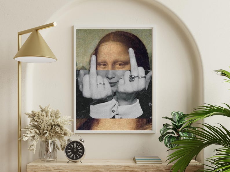 Mona Lisa Middle Finger Collage | Funny Digital Art Print | Edgy ...