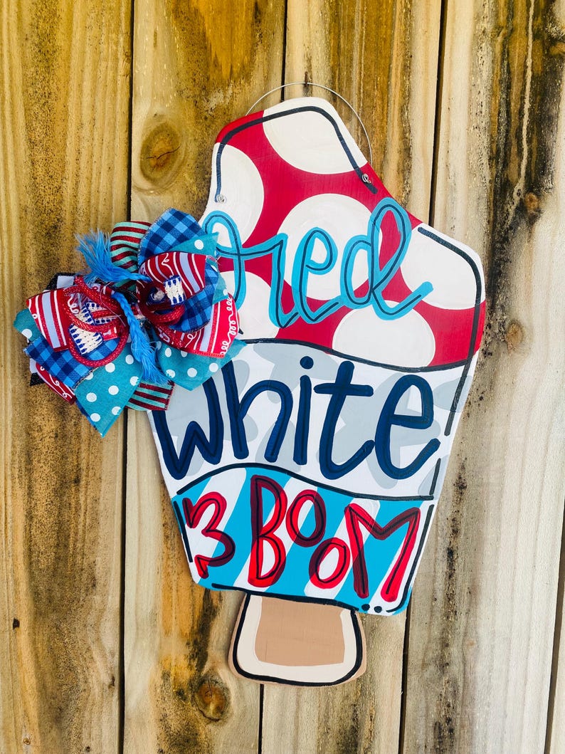 Red White and Boom Popsicle Door Hanger , 4th of July Door Hanger ...