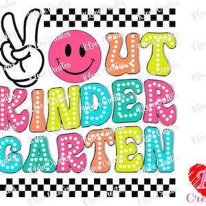 Peace Out Kindergarten | School PNG - Etsy