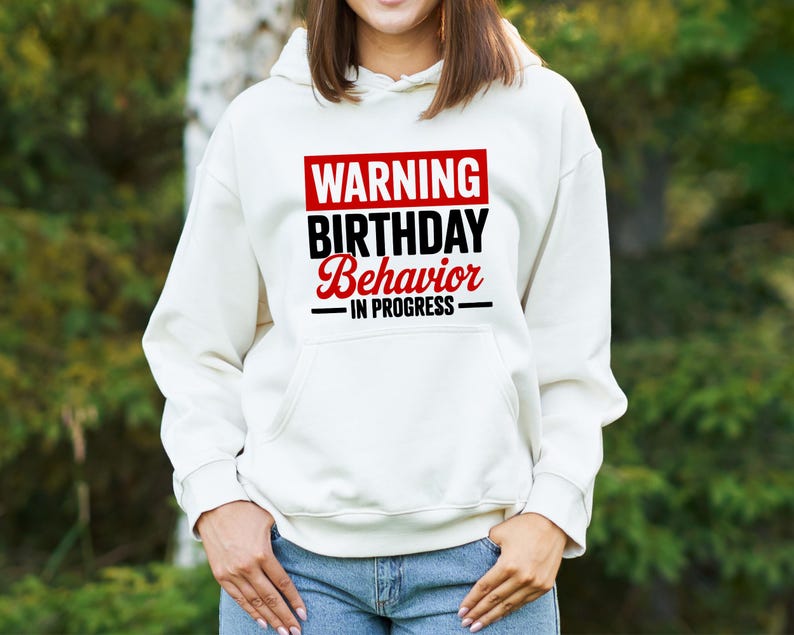 Funny Birthday SVG PNG, Warning Birthday Behavior in Progress,birthday ...